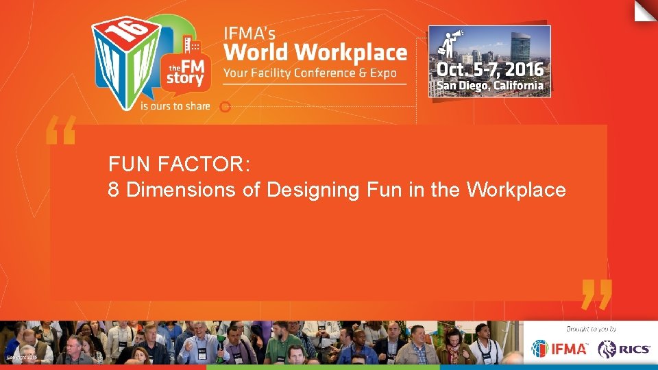 FUN FACTOR 8 Dimensions of Designing Fun in
