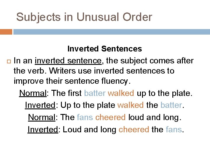 CHAPTER 1 PARTS OF A SENTENC E Complete