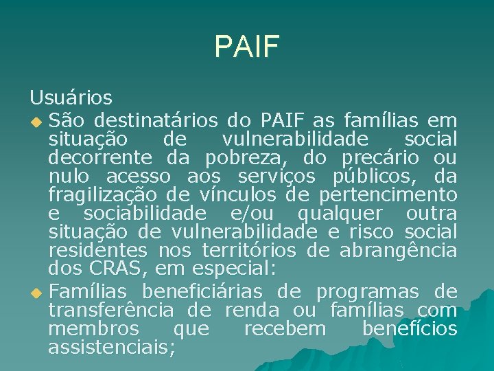 Servio de Proteo e Atendimento Integral Famlia PAIF