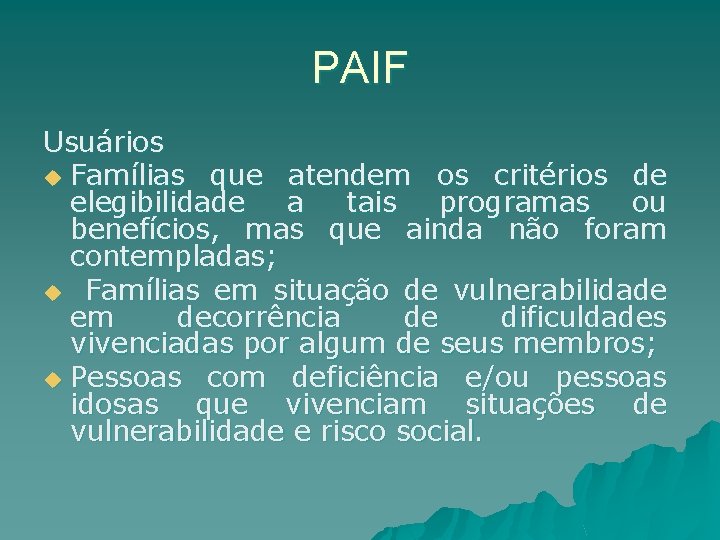 Servio de Proteo e Atendimento Integral Famlia PAIF
