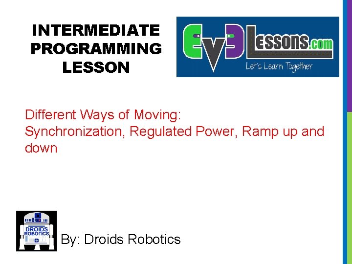 INTERMEDIATE PROGRAMMING LESSON Different Ways of Moving Synchronization