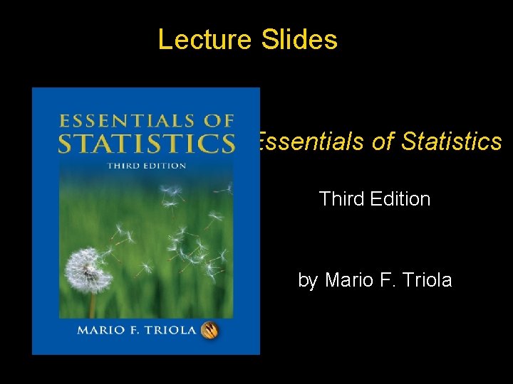 Lecture Slides Essentials of Statistics Third Edition by