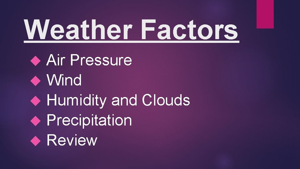 Weather Factors Air Pressure Wind Humidity and Clouds