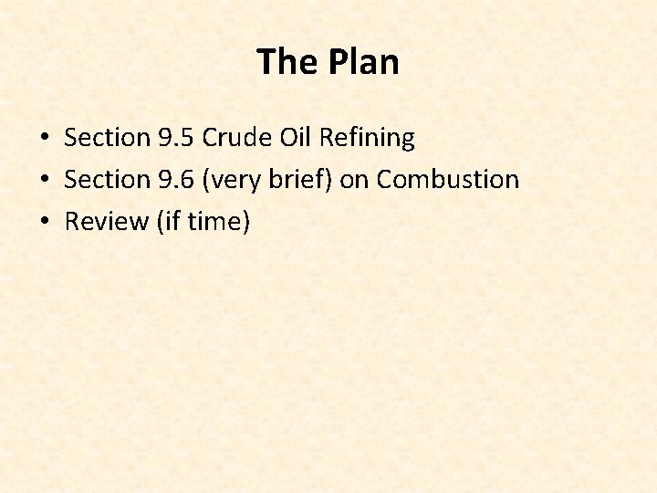 The Plan Section 9 5 Crude Oil Refining