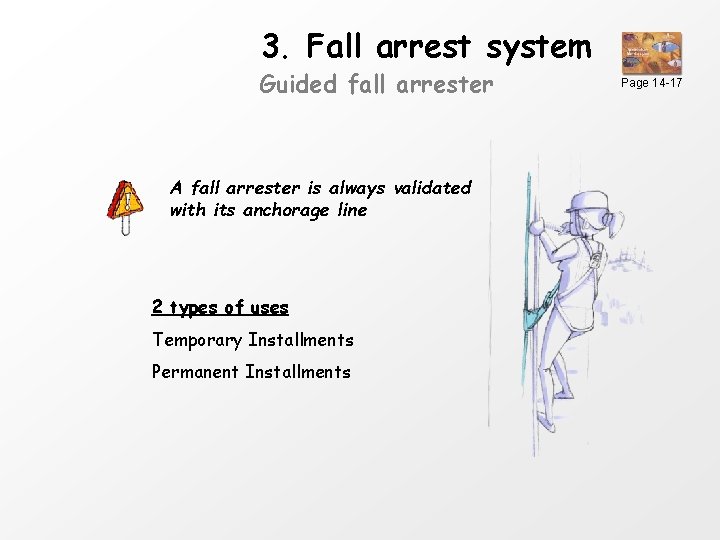 TRAINING MANUAL Fall arresters categories SUMMARY 1 Some
