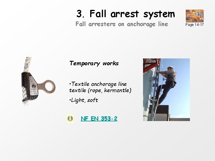 TRAINING MANUAL Fall arresters categories SUMMARY 1 Some