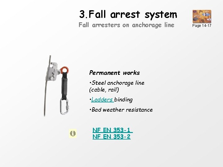TRAINING MANUAL Fall arresters categories SUMMARY 1 Some