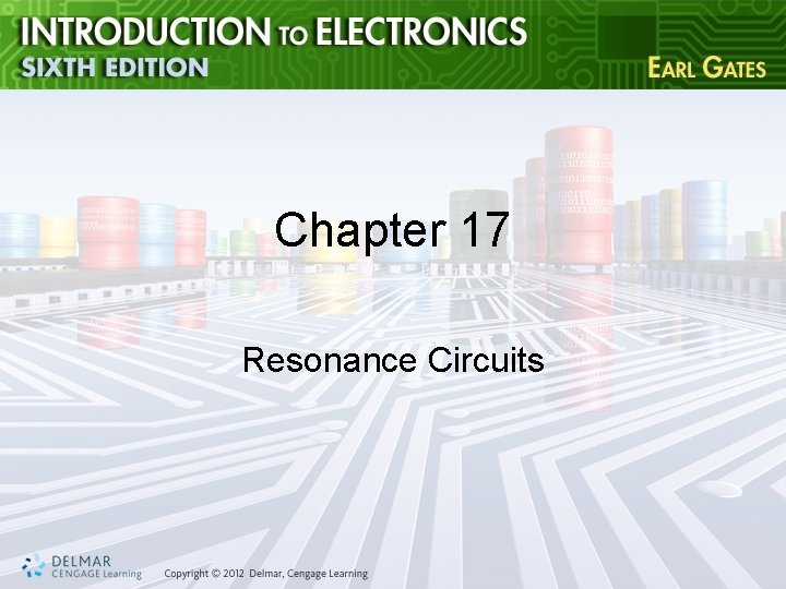 Chapter 17 Resonance Circuits Objectives After completing this