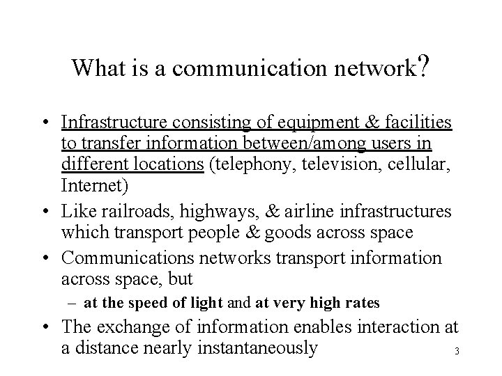 Questions about networks What is what kinds Purposes