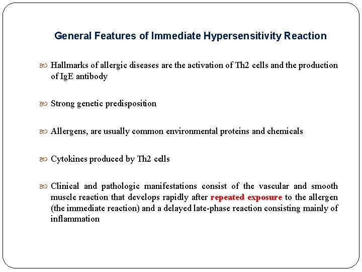 Allergy Chapter 20 Immediate hypersensitivity because it begins