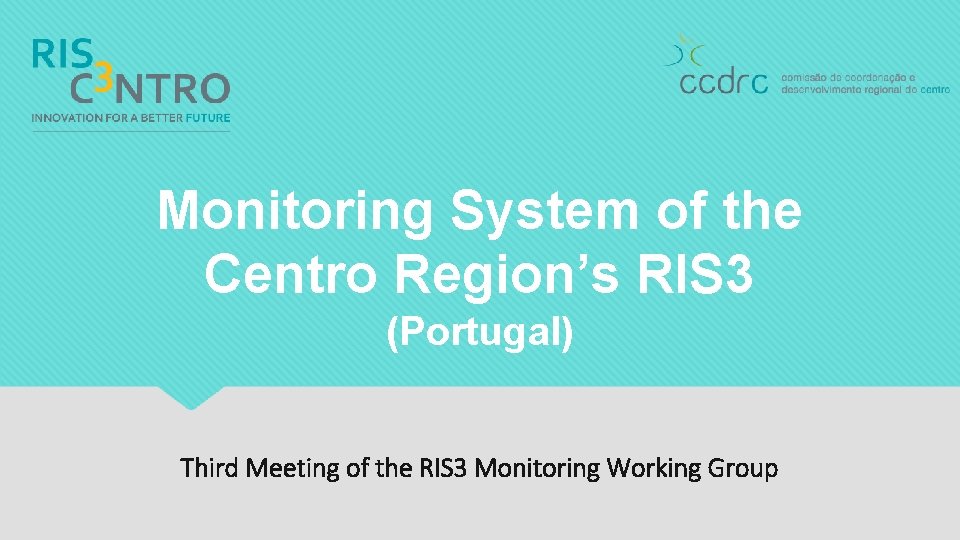 Monitoring System of the Centro Regions RIS 3