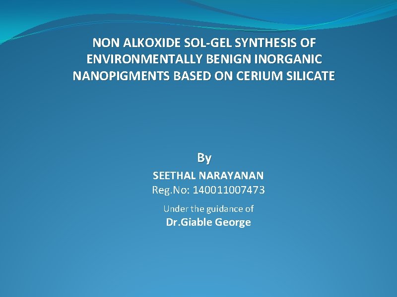 NON ALKOXIDE SOLGEL SYNTHESIS OF ENVIRONMENTALLY BENIGN INORGANIC