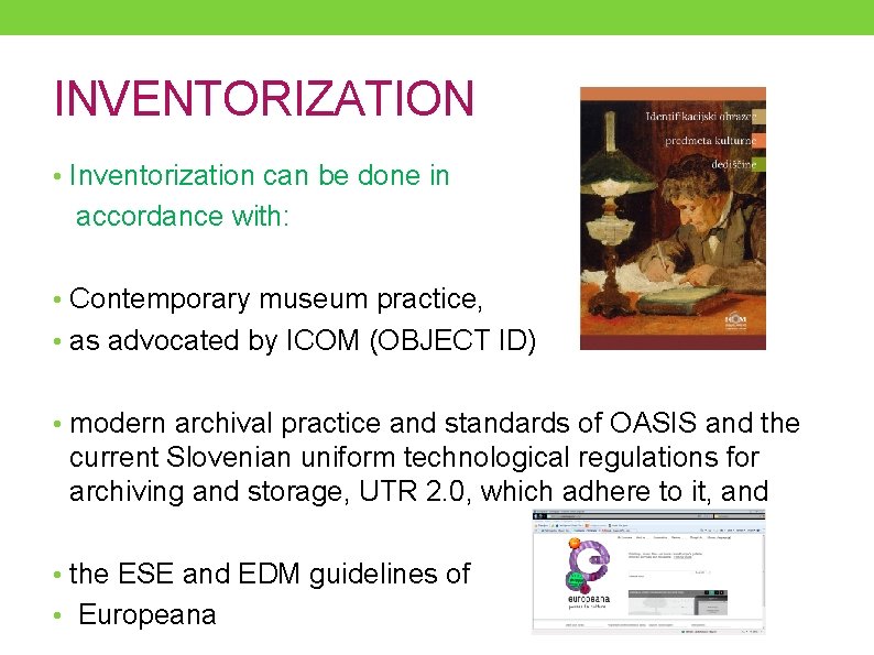 PROJECT ARTOTEKA THE MODERN WAY OF DIGITIZATION INVENTORIZATION