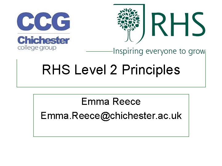 RHS Level 2 Principles Emma Reece Emma Reecechichester