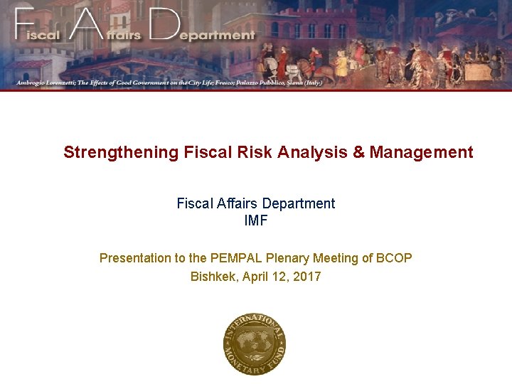 Strengthening Fiscal Risk Analysis Management Fiscal Affairs Department