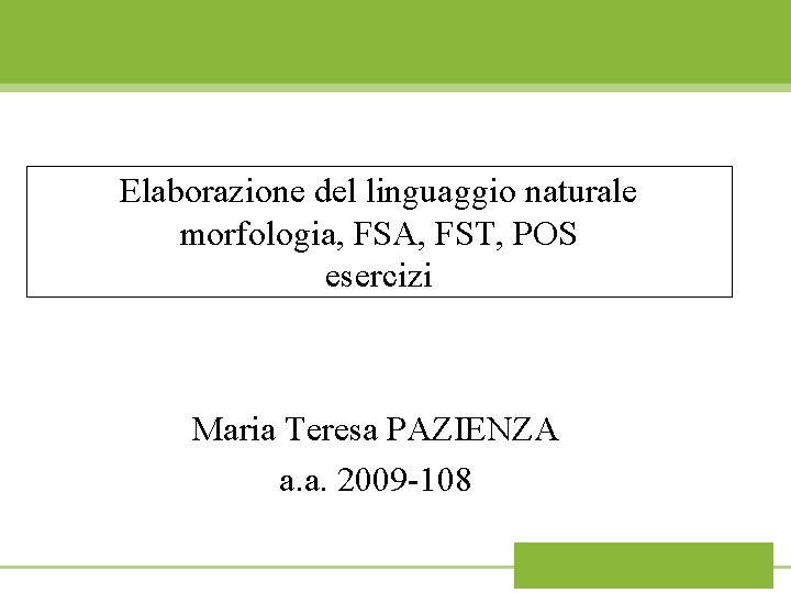 Elaborazione del linguaggio naturale morfologia FSA FST POS