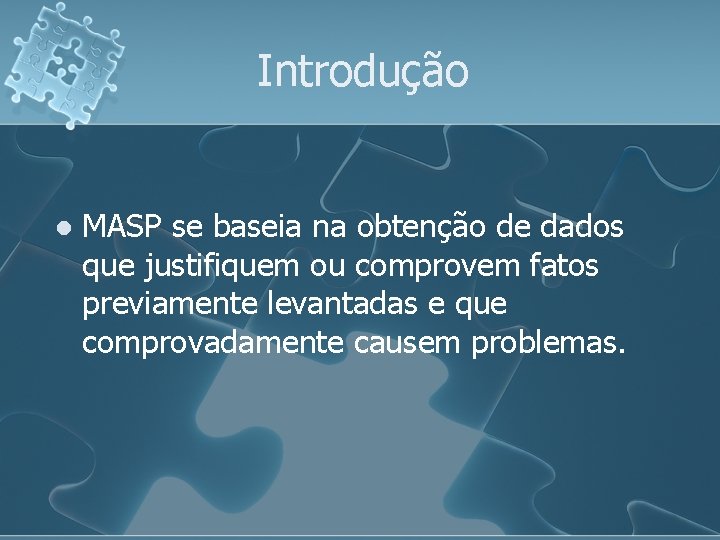 MASP Metodologia de Anlise e Soluo de Problemas