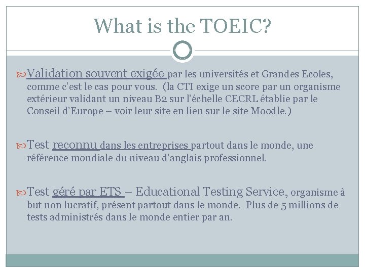 Le TOEIC lUTC What is the TOEIC Test