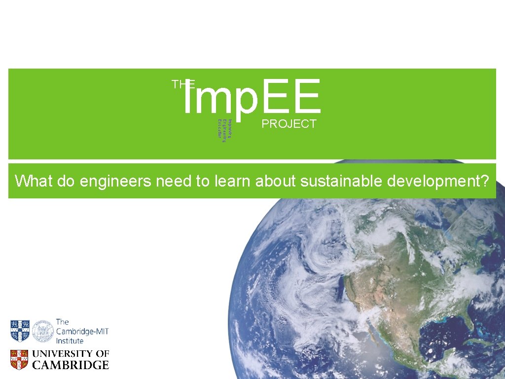 Imp EE THE Improving Engineering Education PROJECT What