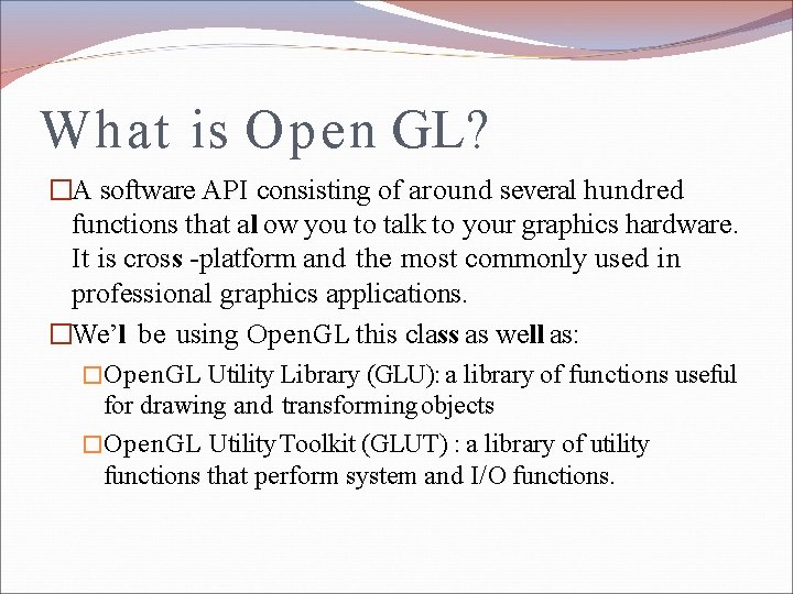 Table of Contents Open GL Overview Basic Syntax