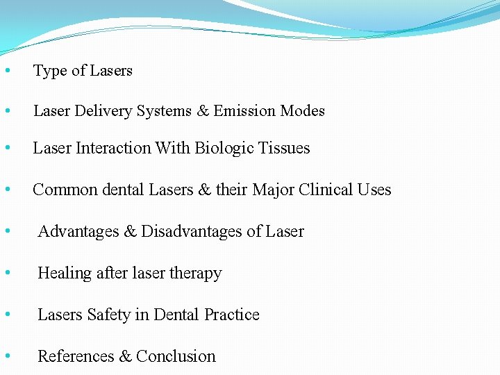 Lasers in Periodontics Type of Lasers Laser Delivery