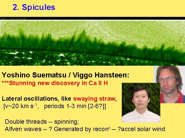 Closing Remarks by ER Priest In recent past