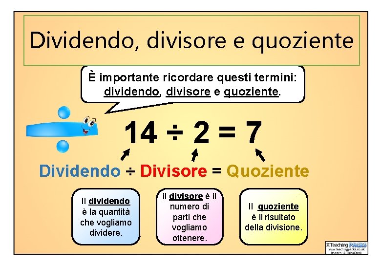 Divisione La divisione consiste nel separare un gruppo