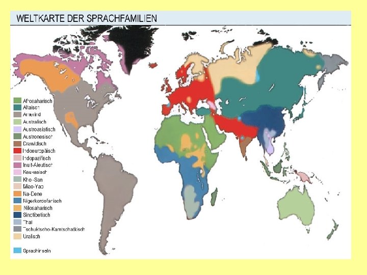 DIE SPRACHEN DER WELT Weltweit gibt es heute