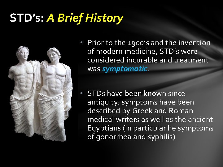 Sections 1 The History of Sexually Transmitted Disease