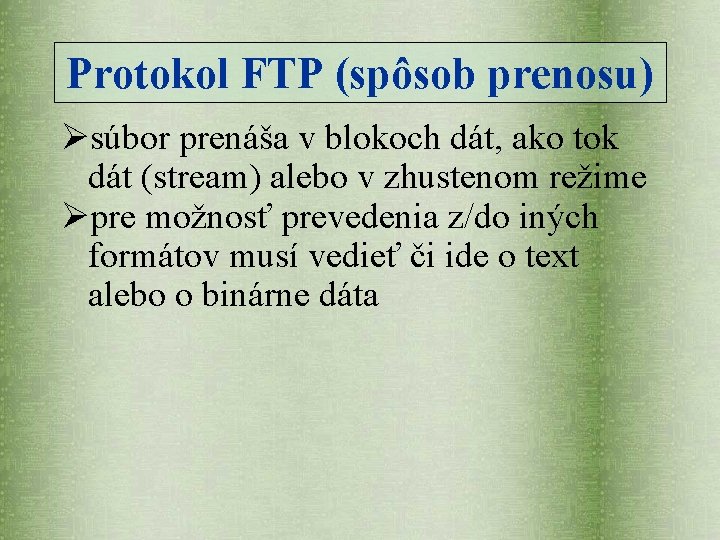 Protokoly FTP a TFTP prenos sborov cez Internet
