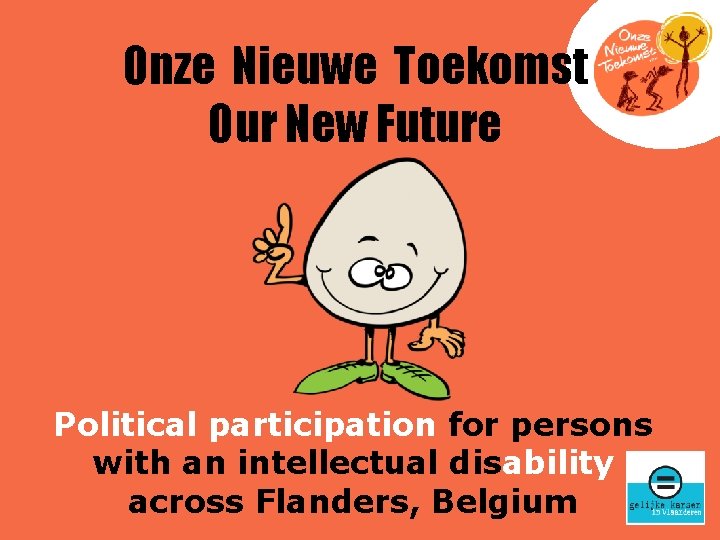 Onze Nieuwe Toekomst Our New Future Political participation