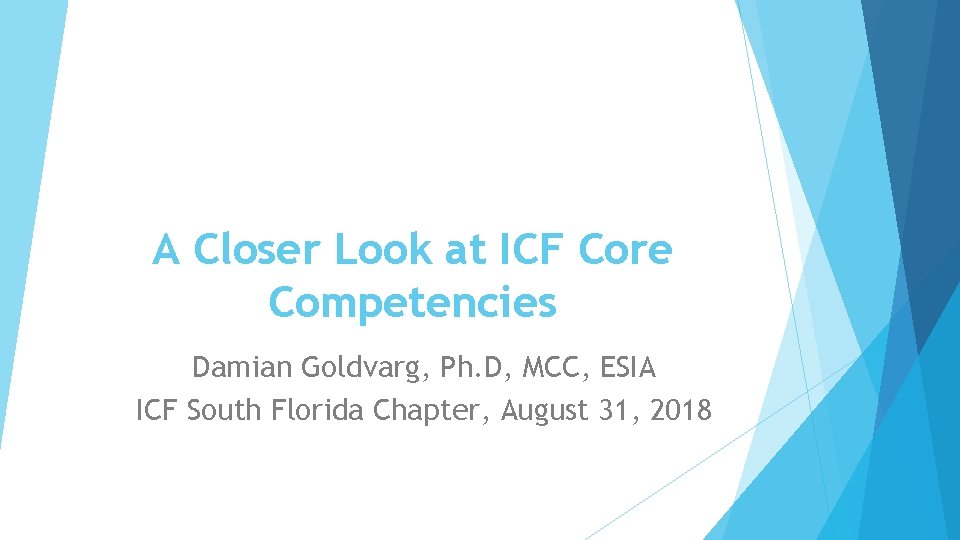 A Closer Look at ICF Core Competencies Damian