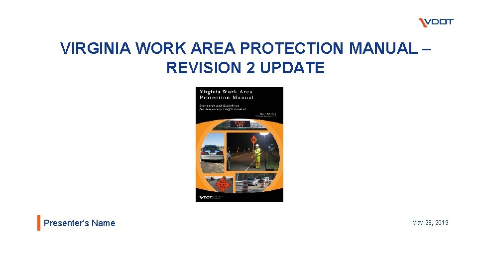 VIRGINIA WORK AREA PROTECTION MANUAL REVISION 2 UPDATE