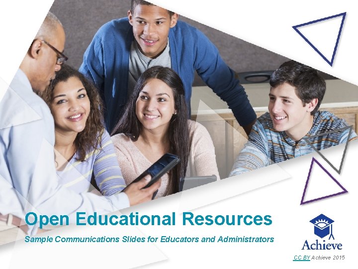 Open Educational Resources Sample Communications Slides for Educators