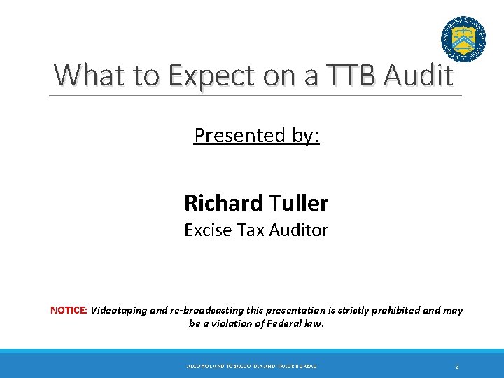 What to Expect on a TTB Audit F