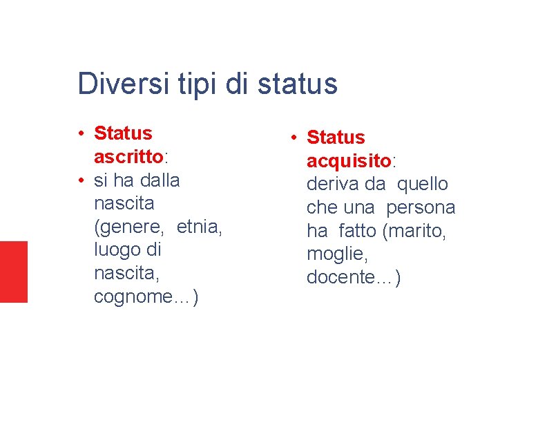 La struttura sociale La struttura sociale lambiente in