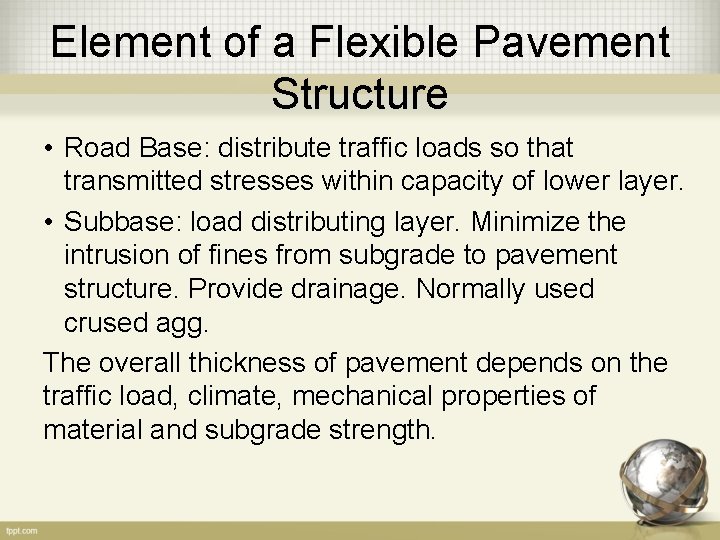 STRUCTURAL DESIGN OF FLEXIBLE PAVEMENT Introduction Flexible pavement