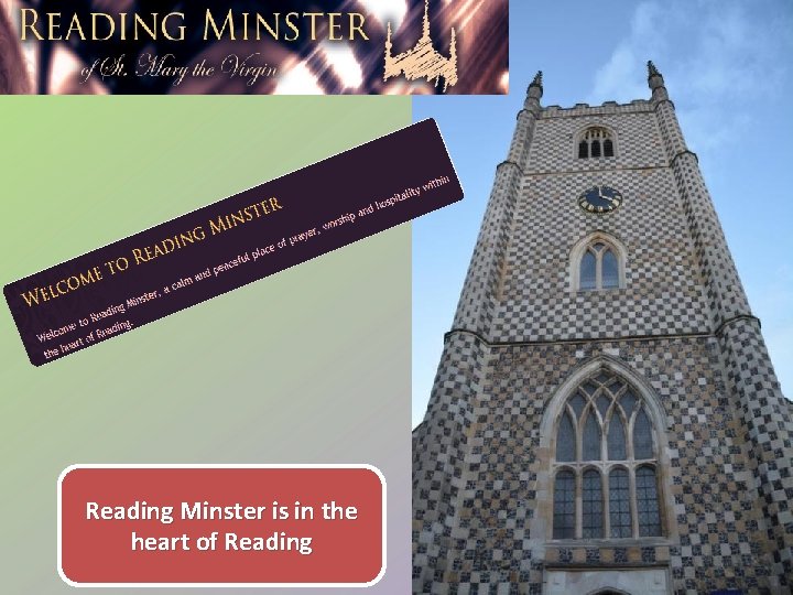 Reading Minster is in the heart of Reading