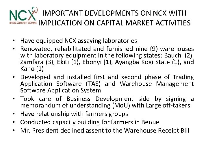 IMPORTANT DEVELOPMENTS ON NCX WITH IMPLICATION ON CAPITAL