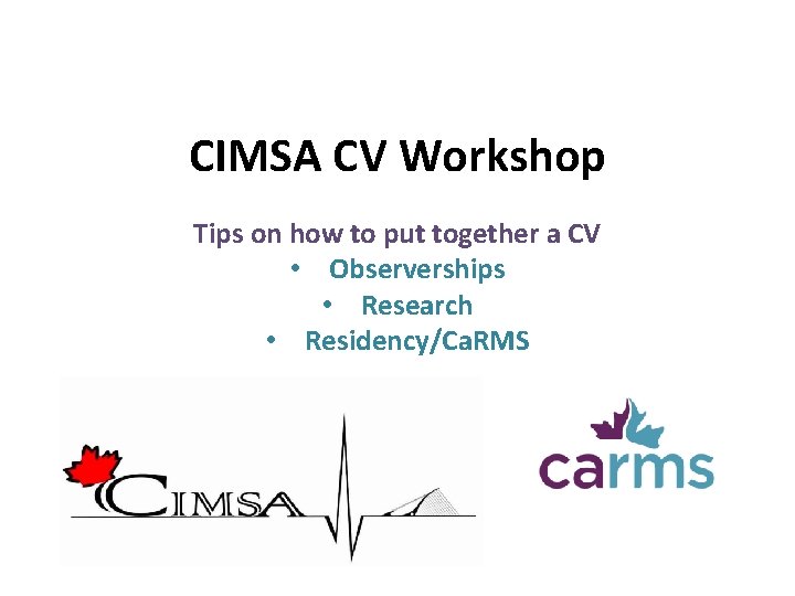 CIMSA CV Workshop Tips on how to put