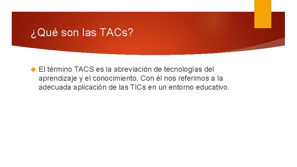 Historia de las TICs y TACs Qu son