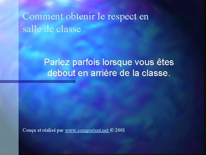 Comment obtenir le respect en salle de classe