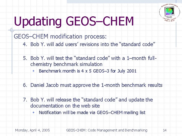 GEOSCHEM Code Management and Benchmarking Bob Yantosca Software