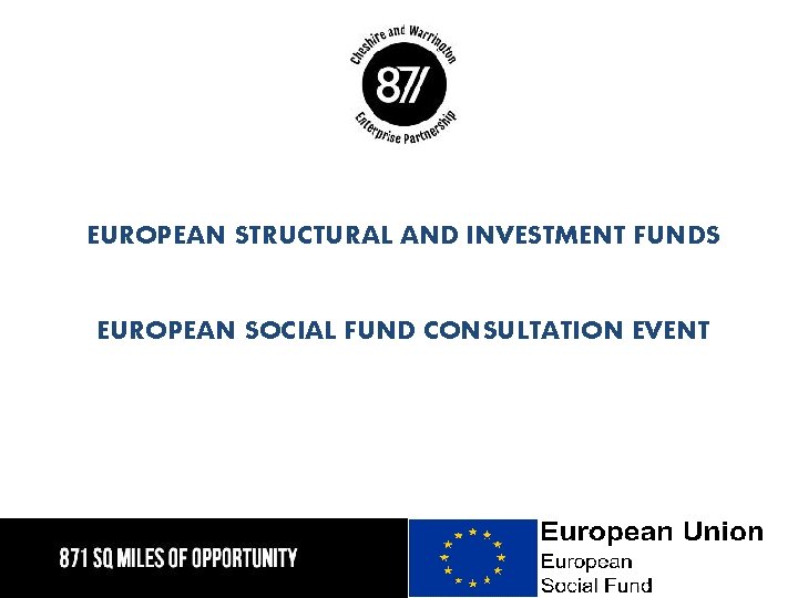 EUROPEAN STRUCTURAL AND INVESTMENT FUNDS EUROPEAN SOCIAL FUND