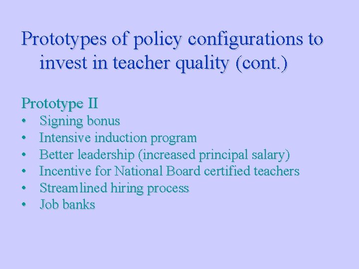 Investing in Teachers An Overview of Policy Alternatives