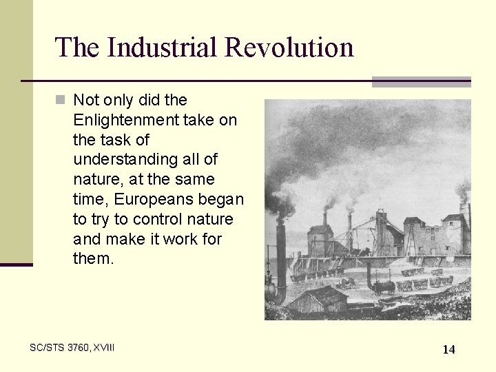 The Enlightenment and the Industrial Revolution SCSTS 3760