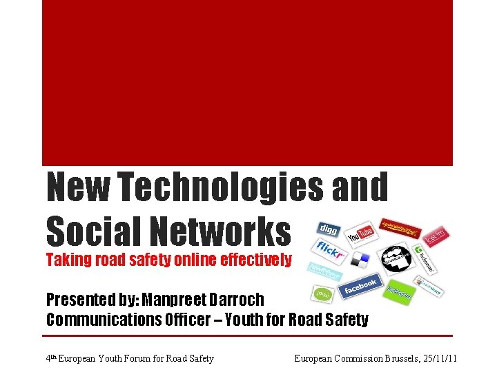 New Technologies and Social Networks Taking road safety
