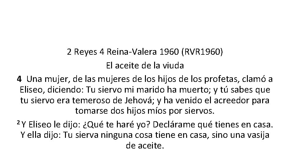 LA HERENCIA DE LA VIUDA 2 Reyes 4