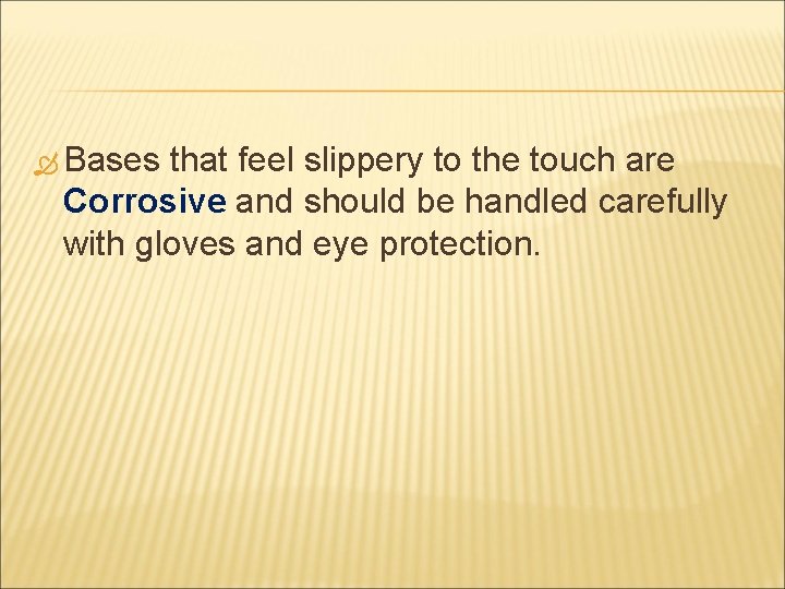Lesson 14 PROPERTIES OF ACIDS AND BASES ACIDS