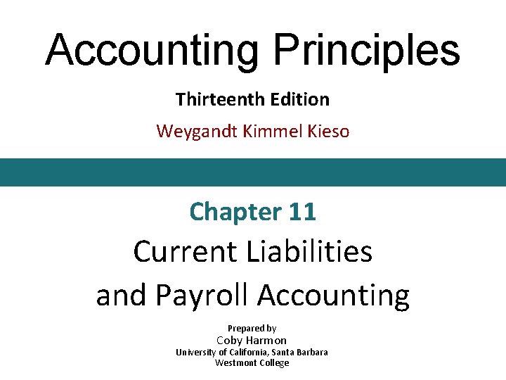 Accounting Principles Thirteenth Edition Weygandt Kimmel Kieso Chapter